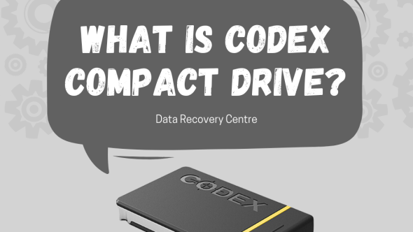 What is Codex Compact Drives | How Data Recovery Works If Fail